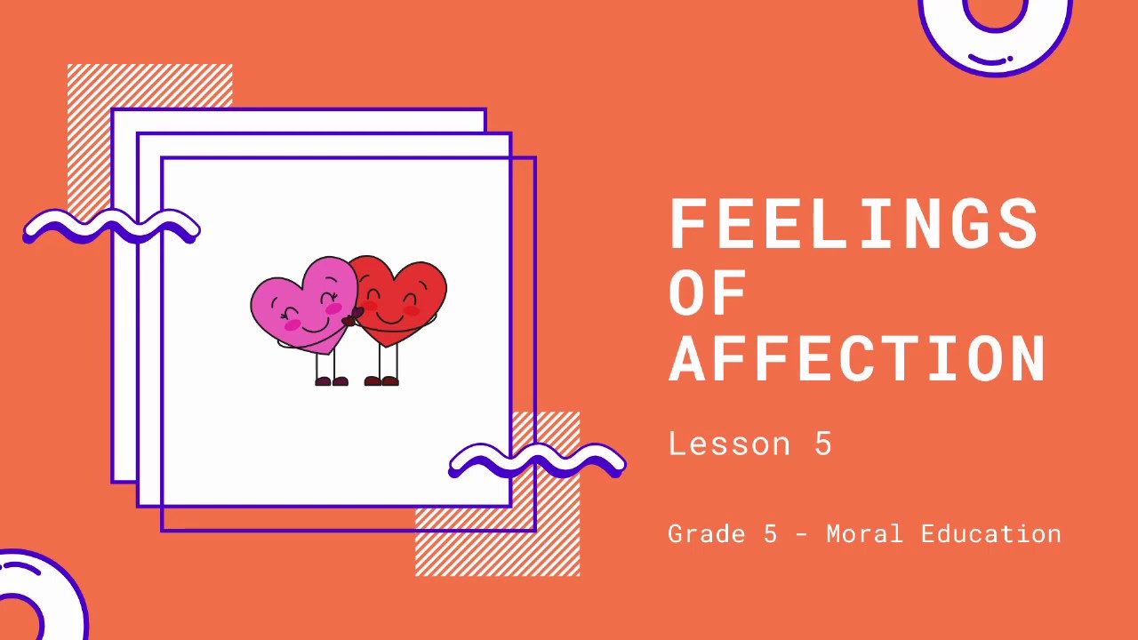 Lesson 5 - Grade 5 : Feelings of Affection - Moral Education - YouTube