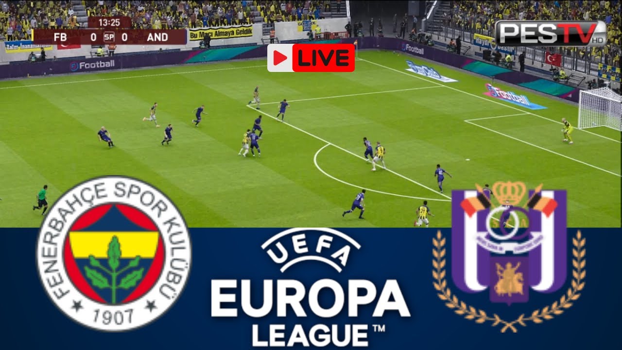 LIVE Fenerbahçe vs Anderlecht UEFA Europa League Play Off 2425 Full ...