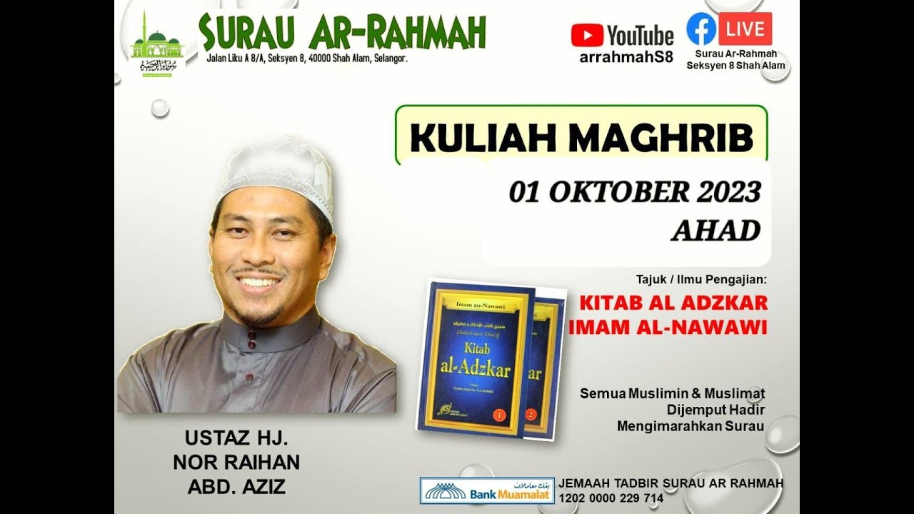 LiVe @arrahmahs8 KULIAH MAGHRIB | UST HJ NOR RAIHAN ABD AZIZ | 1 ...