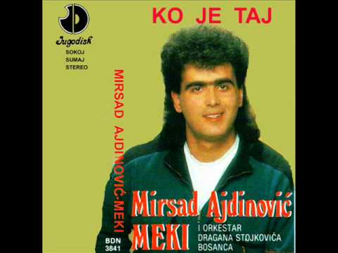 Mirsad Ajdinovic Meki - Pijan sam ti noćas druze - (Audio 1990)