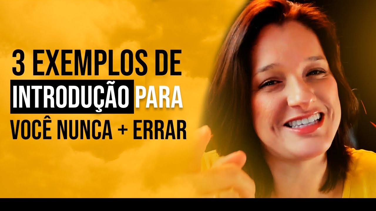 Exemplos práticos de introdução para você parar de errar | Oficina de ...