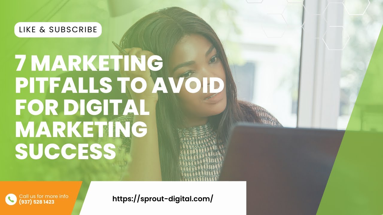7 Marketing Pitfalls to Avoid for Digital Marketing Success | Sprout Digital - YouTube