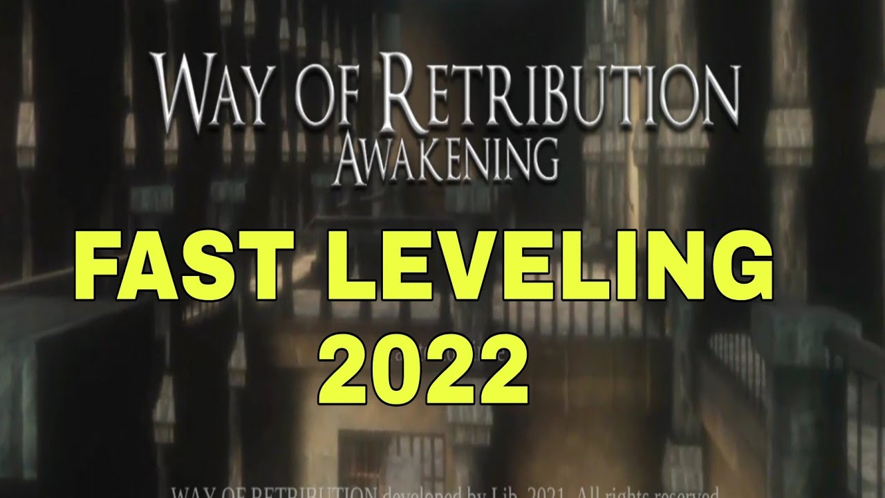 FAST LEVELING : Way of Retribution Awakening - YouTube