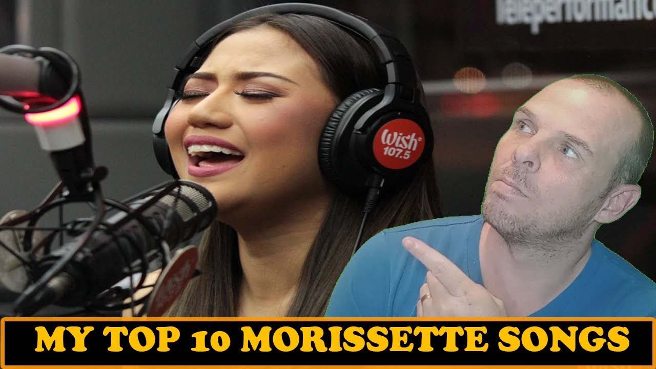 I RANKED my top 10 MORISSETTE songs done so far... - YouTube