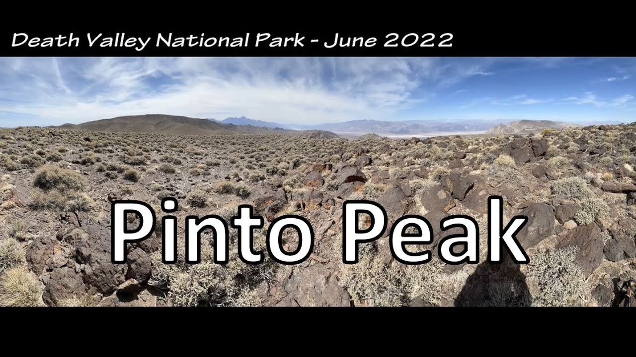 Pinto Peak - Death Valley NP (2022-June) : DoubleTap - YouTube