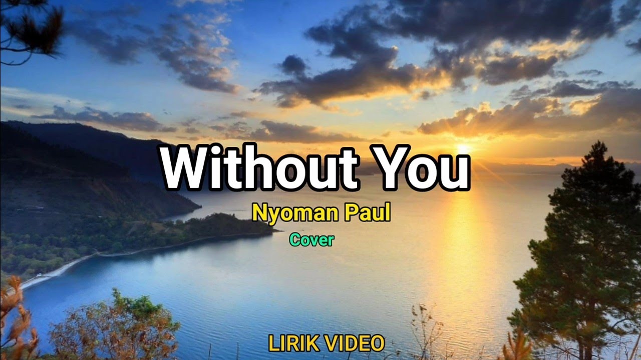 Without You | David guetta ft Usher ( Cover by Nyoman Paul) - Lirik ...