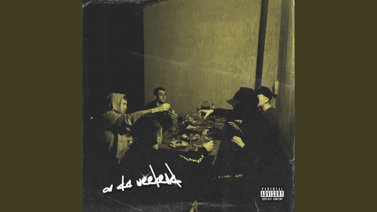 On Da Weekend - YouTube