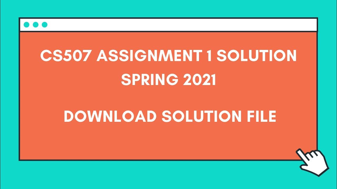 Cs507 Assignment 1 Solution Spring 2021 Youtube