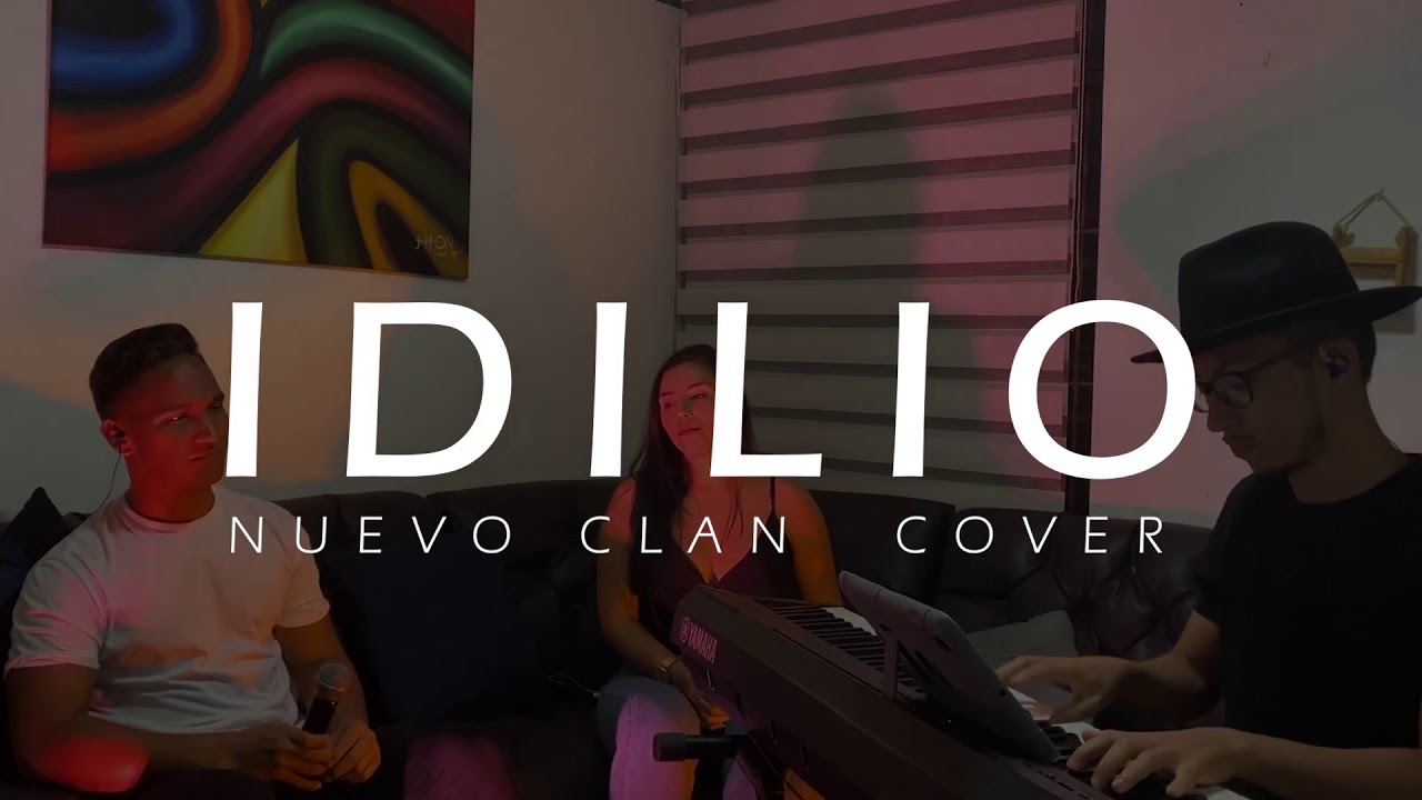 IDILIO - versión acústica NUEVO CLAN - YouTube