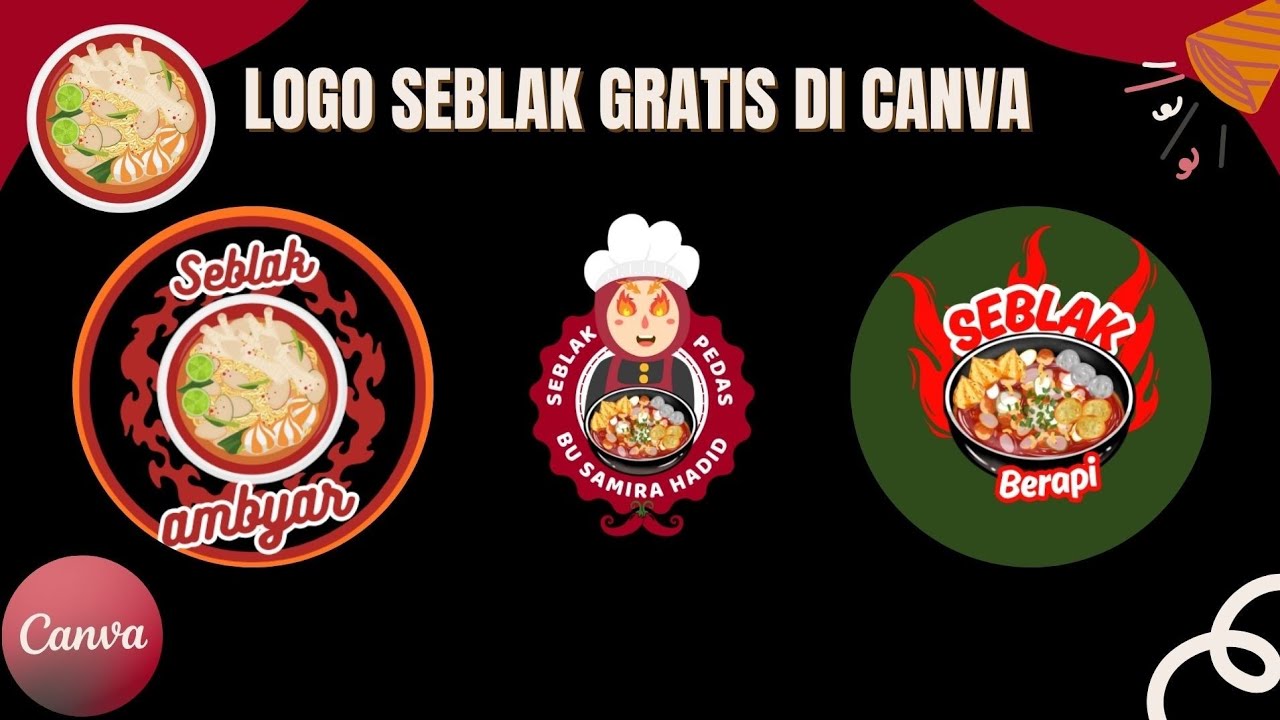 Gratis siap pakai, tutorial edit template logo usaha seblak di canva ...