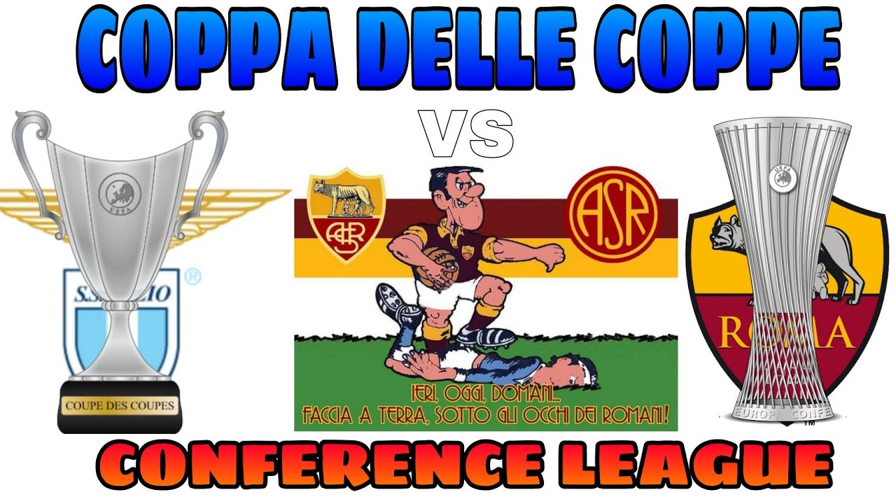 CONFERENCE LEAGUE VS COPPA DELLE COPPE [SFOTTÒ] - YouTube