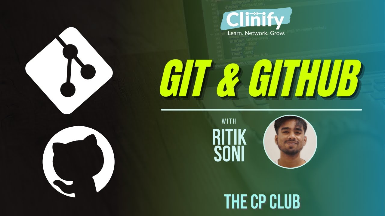 A session on Git and GitHub by Ritik Soni | Clinify India - YouTube