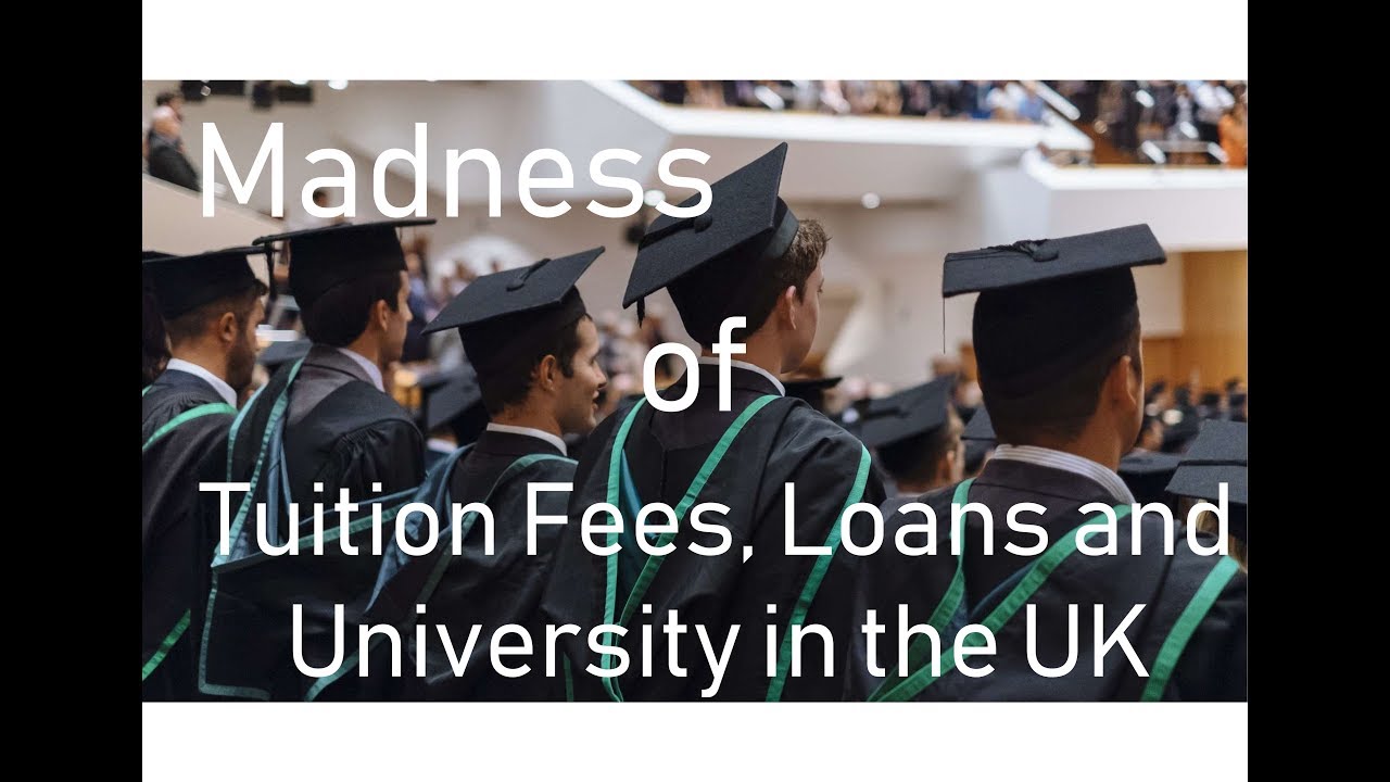The Madness Of Tuition Fees Student Loans And University Funding In the-madness-of-tuition-fees-student-loans-and-university-funding-in