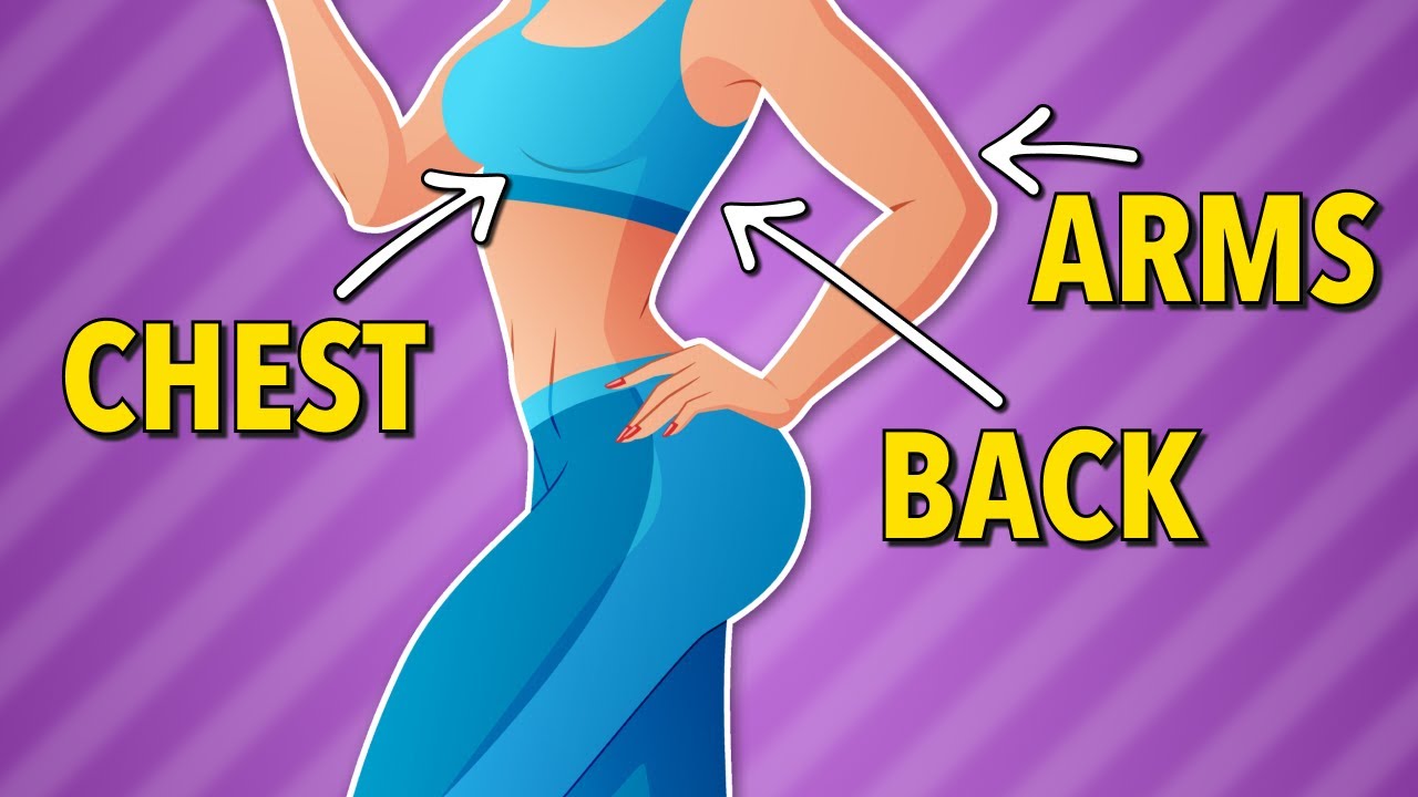 Reduce Arms, Chest & Back Fat with 14-exercise Home Workout - YouTube