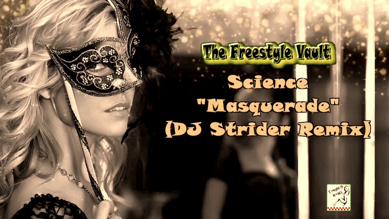 Science “Masquerade” (DJ Strider Remix) Freestyle Music 1998 - YouTube