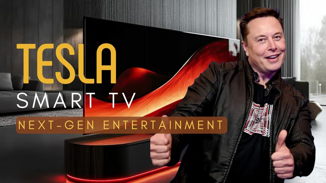 Tesla Smart TV: Revolutionizing Home Entertainment with Innovation and ...