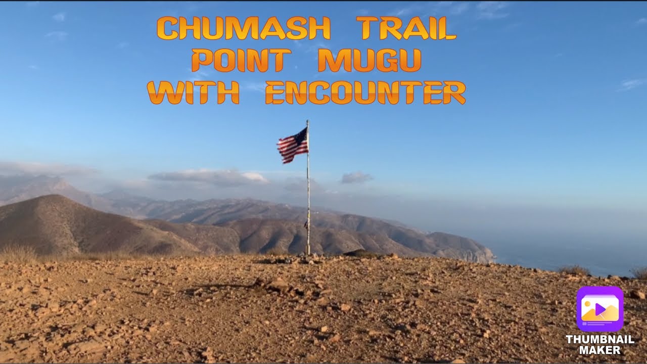CHUMASH TRAIL POINT MUGU WITH A SURPRISE ENCOUNTER - YouTube