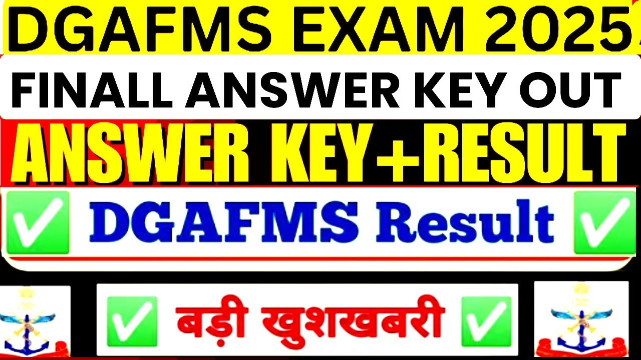dgafms exam 2025 || finall answer key out || RESULT UPDATE | # ...
