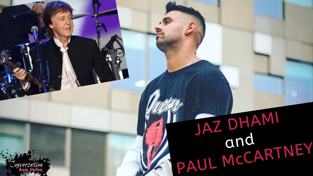 How Paul McCartney Changed Jaz Dhami's Life and Career | Exclusive ...