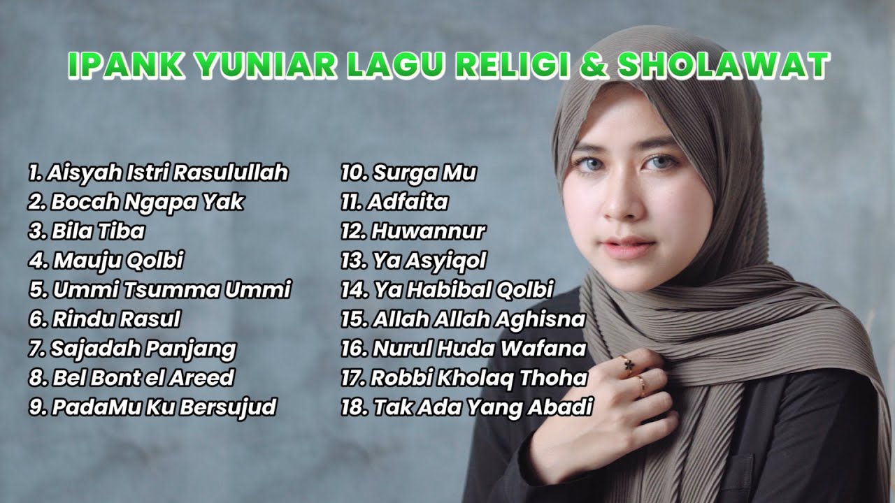 KUMPULAN COVER LAGU RELIGI & SHOLAWAT IPANK YUNIAR - YouTube