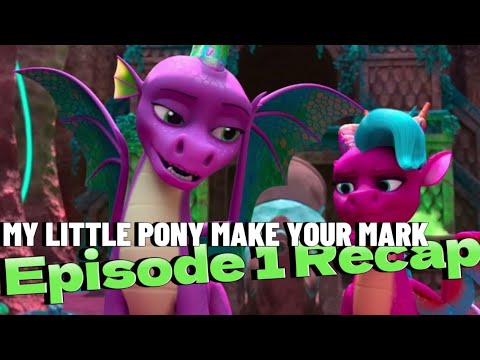 My Little Pony Make Your Mark Season 6 Episode 1 Recap - YouTube