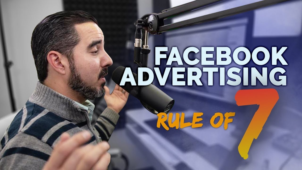 Facebook Marketing Ads Rule of 7 - YouTube