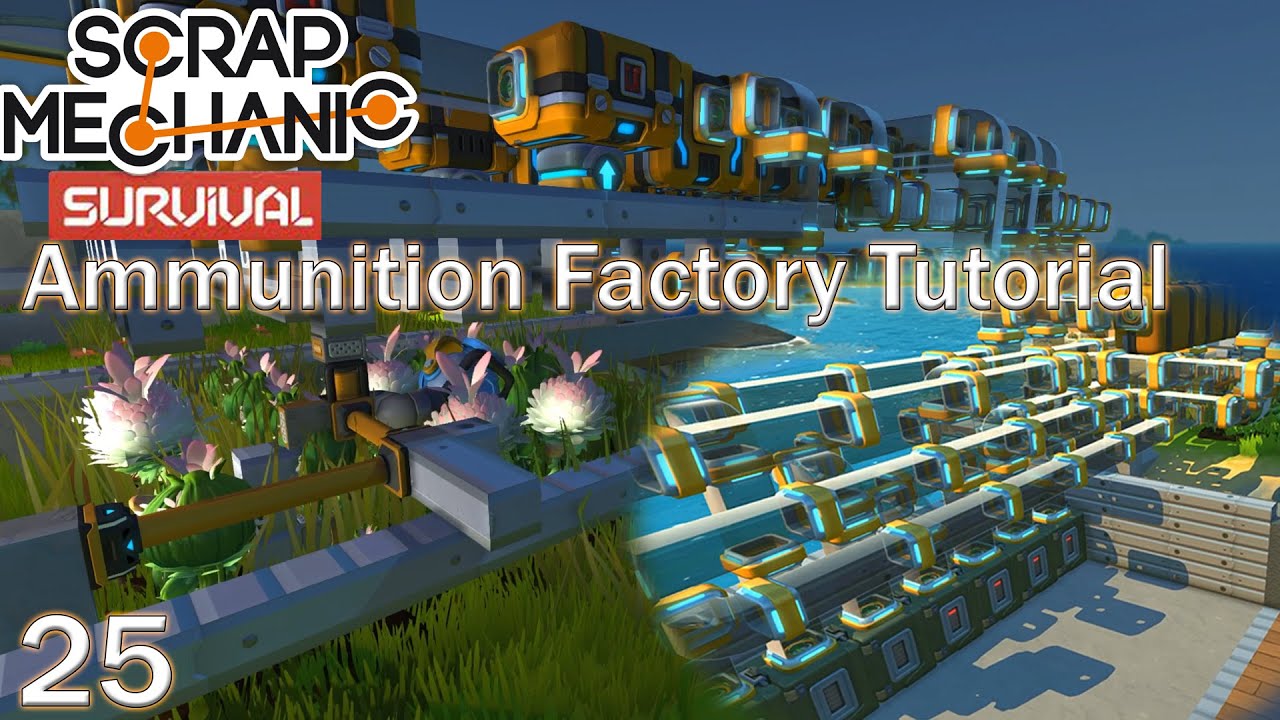 Ammunition Factory Tutorial | Scrap Mechanic Survival - YouTube