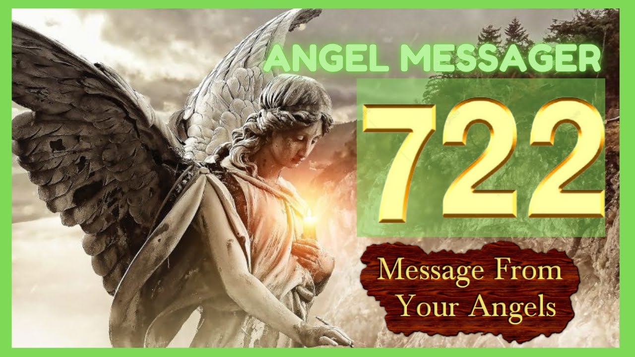 🎯Angel Number 722 Meaning ️connect with your angels and guides - YouTube