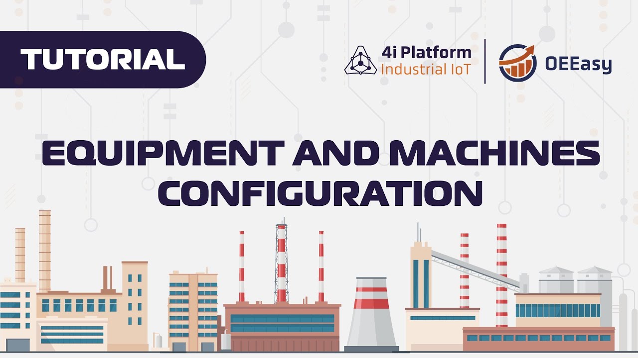 Equipment and Machines Configuration | 4i Tutorials - YouTube