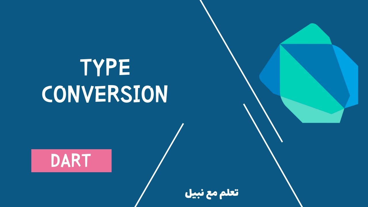 8 Type Conversion Dart Programming Arabic Youtube