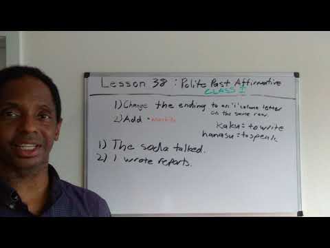 Speak Japanese In English: Class I.  Lesson 38.  Polite Past Affirmative