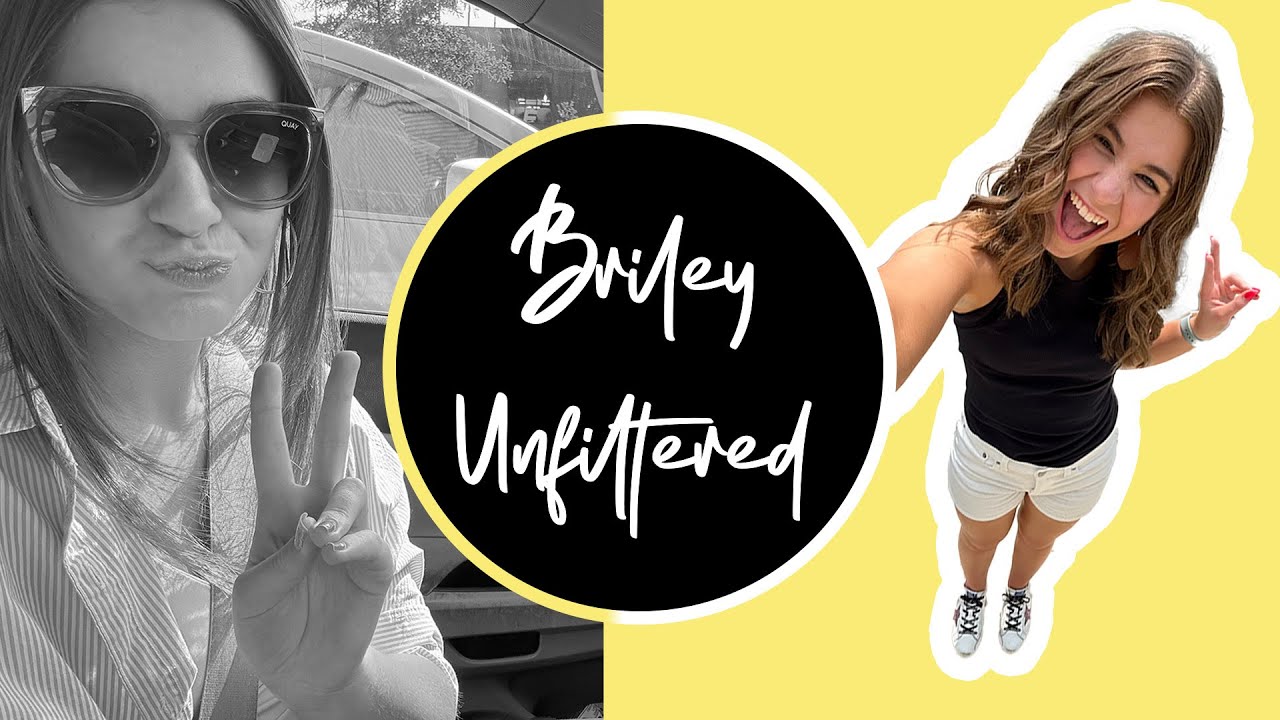 Briley Unfiltered - YouTube