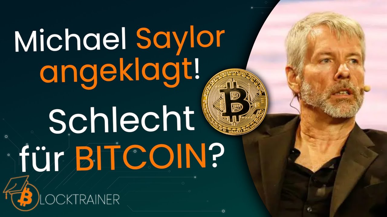 Michael Saylor wegen Steuerhinterziehung angeklagt! - Für BITCOIN ein ...