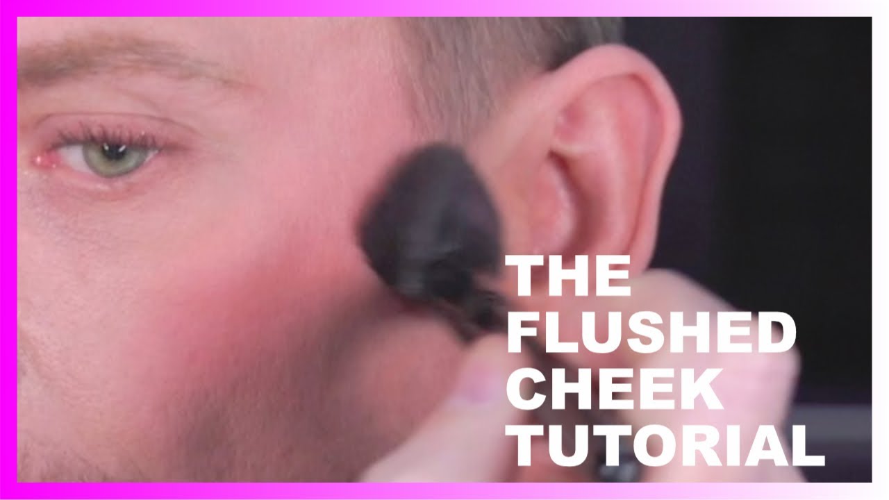 THE FLUSHED CHEEK TUTORIAL - YouTube