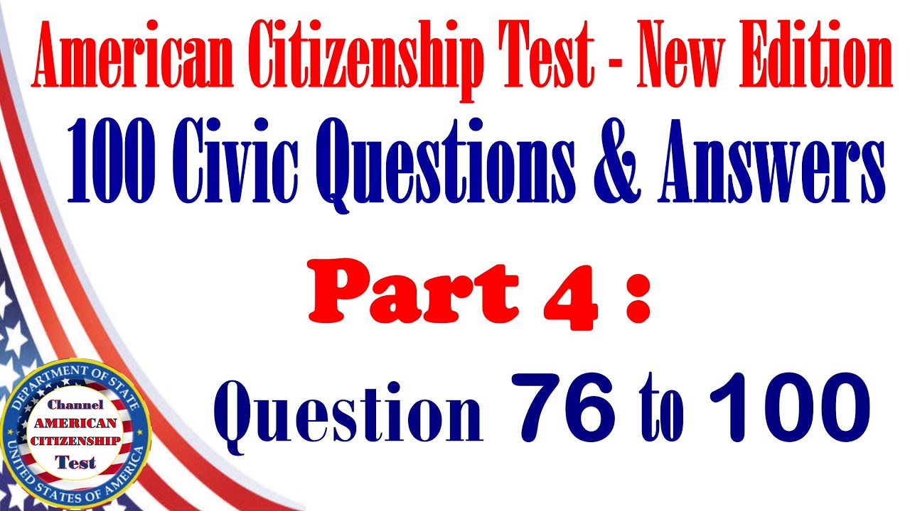 100 Questions and Answers for American Citizenship Test (Part 4 - New ...