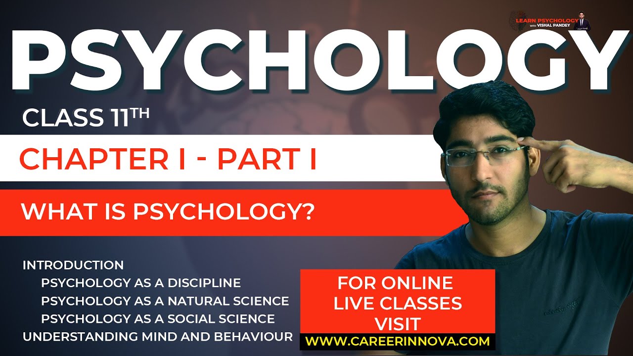 Class 11 Psychology Chapter 1 - What is Psychology? -Part 01/05 - NCERT ...