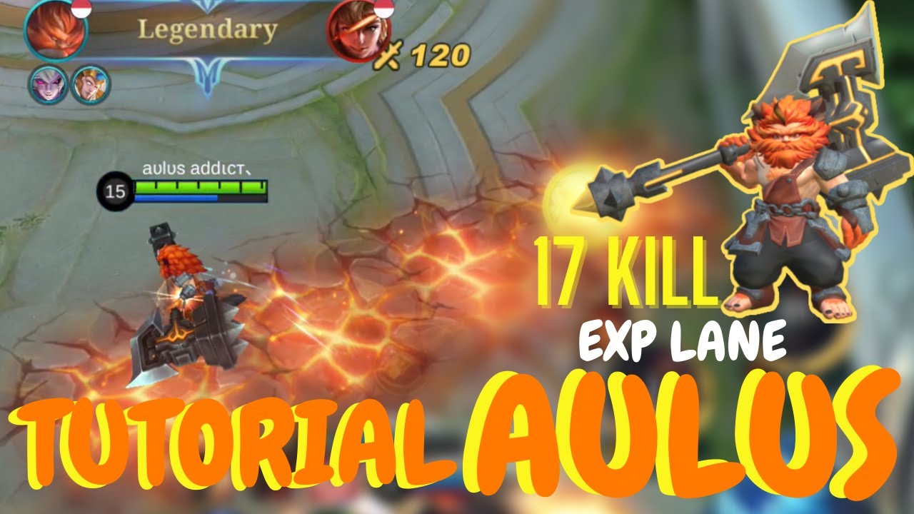 TUTORIAL AULUS EXP LANE | BUILD AULUS 2022 | GAMEPLAY AULUS 2022 ...