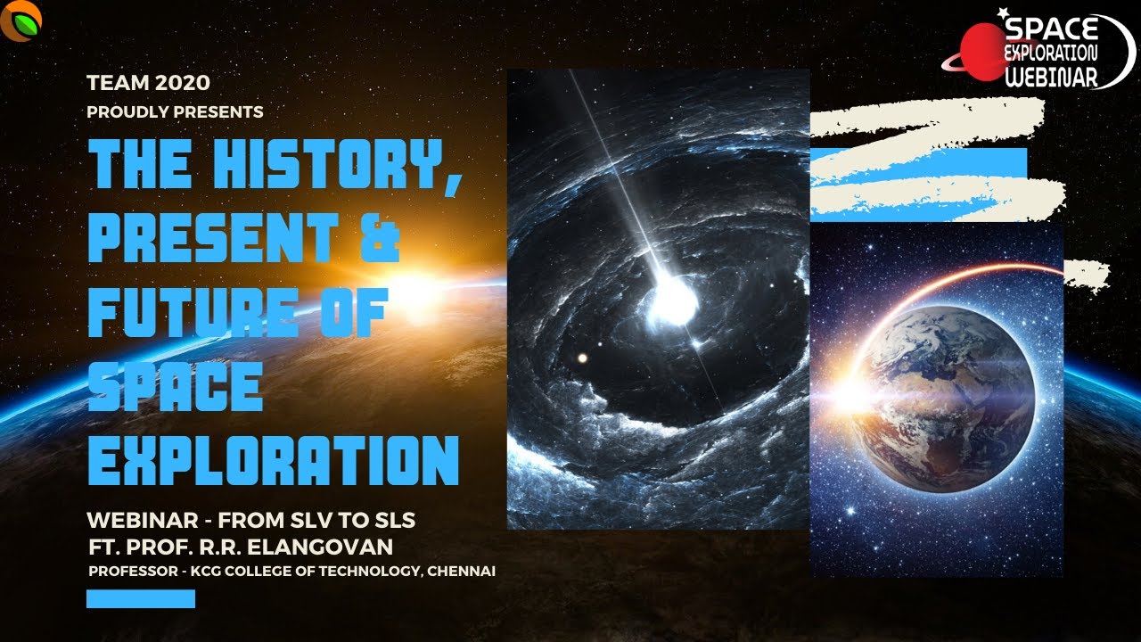 SPACE EXPLORATION WEBINAR THE HISTORY PRESENT FUTURE OF SPACE space-exploration-webinar-the-history-present-future-of-space