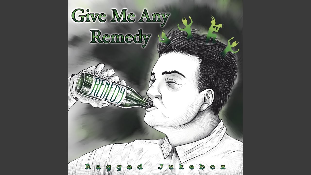 Give me any Remedy - YouTube