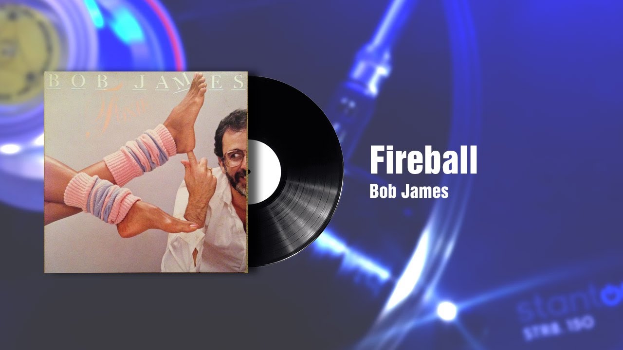 Fireball - Bob James (1983) - YouTube