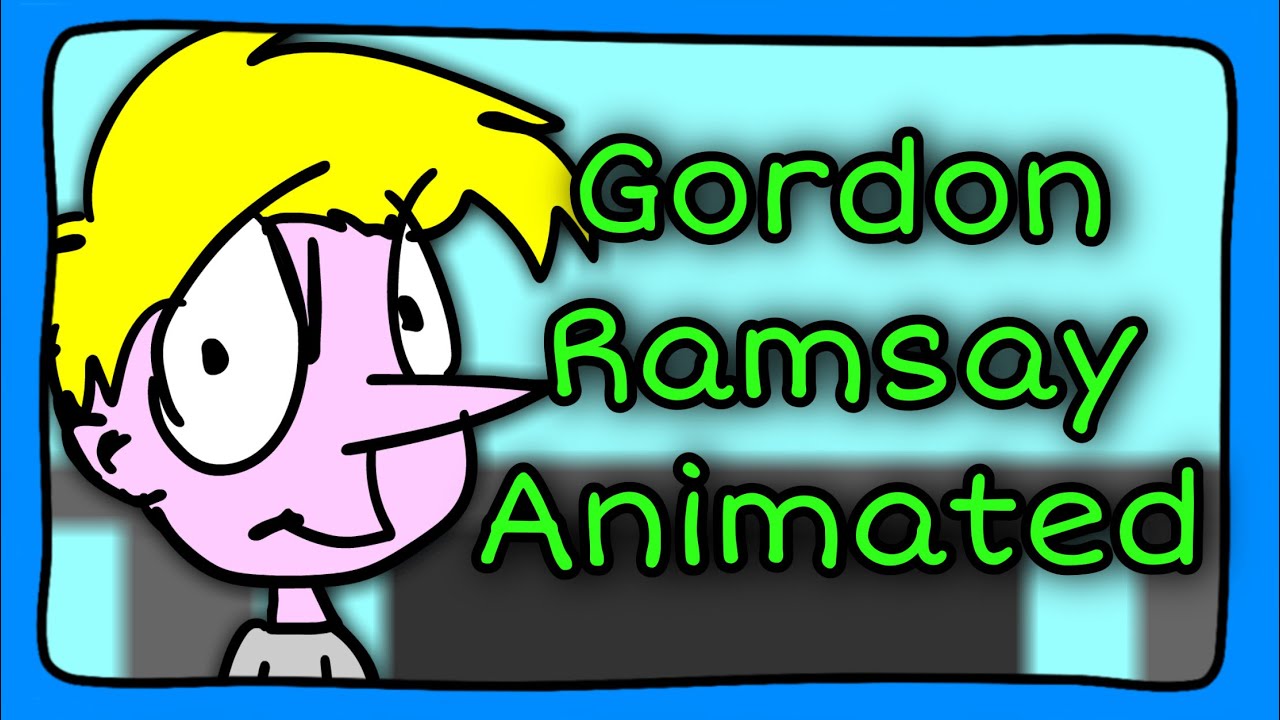Gordon Ramsay Animated(2022 Cartoon) - YouTube