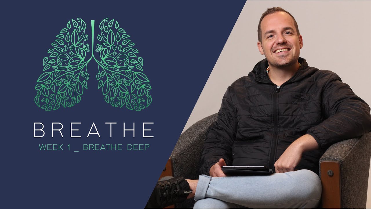 Breathe: Week 1 - Breathe Deep - YouTube