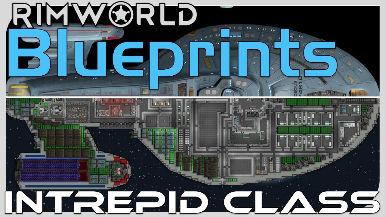 Blueprints: Intrepid Class Starship [RimWorld] - YouTube