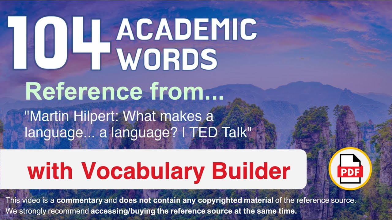 104 Academic Words Ref from "Martin Hilpert: What makes a language... a ...