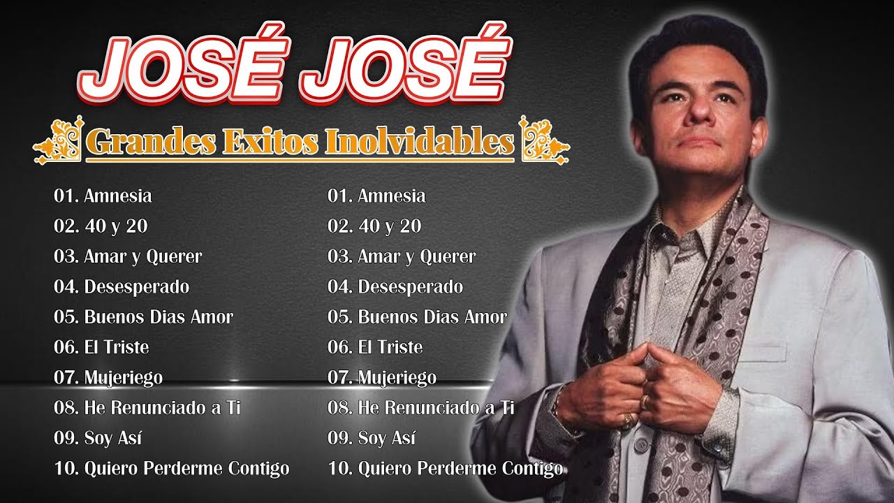 Album Jose Jose Mix Exitos 2025 || Album Completo De Las Mejores ...