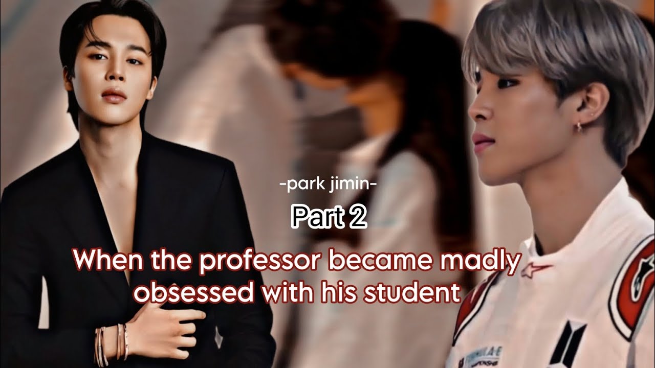 [Requested(2)]'𝐖𝐡𝐞𝐧 𝐭𝐡𝐞 𝐩𝐫𝐨𝐟𝐞𝐬𝐬𝐨𝐫 𝐛𝐞𝐜𝐚𝐦𝐞 𝐦𝐚𝐝𝐥𝐲 𝐨𝐛𝐬𝐞𝐬𝐬𝐞𝐝 𝐰𝐢𝐭𝐡 𝐡𝐢𝐬 ...