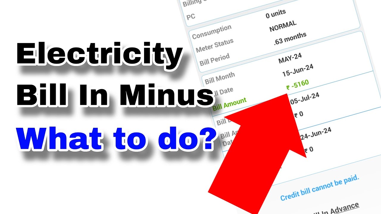 Electricity bill is showing in minus | Electricity minus me aa raha hai ...