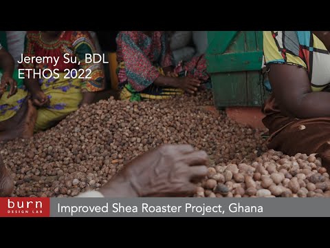 BDL's Improved Shea Roaster for West Africa | ETHOS 2022 Conference ...