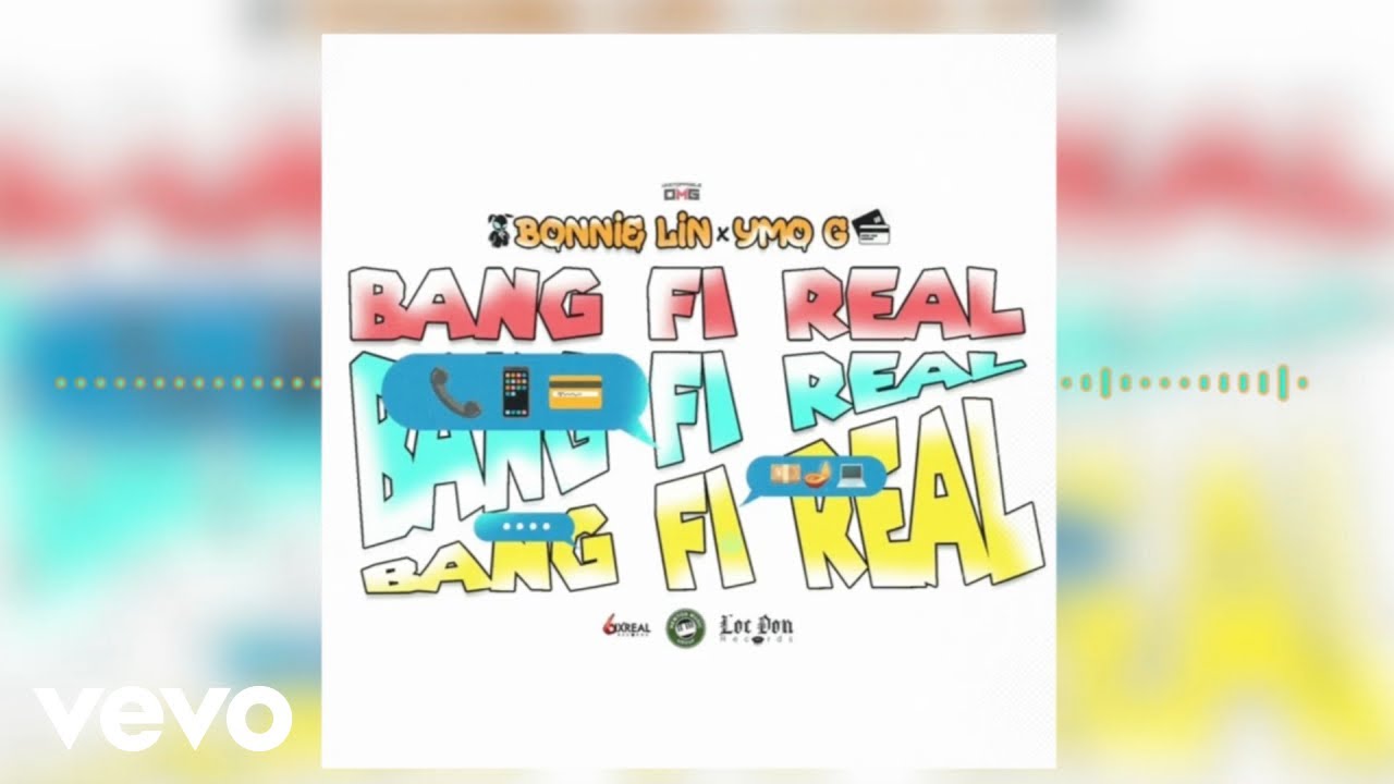 Bonnie Lin, Ymo G - Bang fi Real (Official Audio) - YouTube