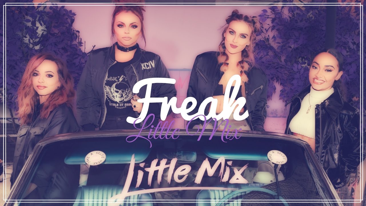 Little Mix - Freak // Lyrics + Deutsche Übersetzung - YouTube